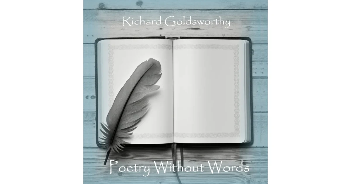 Richard Goldsworthy Solo Piano -Poetry Without Words: A Collection 2000 ...
